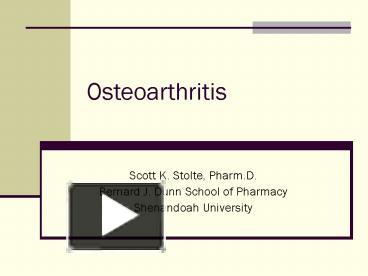 PPT – Osteoarthritis PowerPoint presentation | free to view - id: 4b2d4 ...